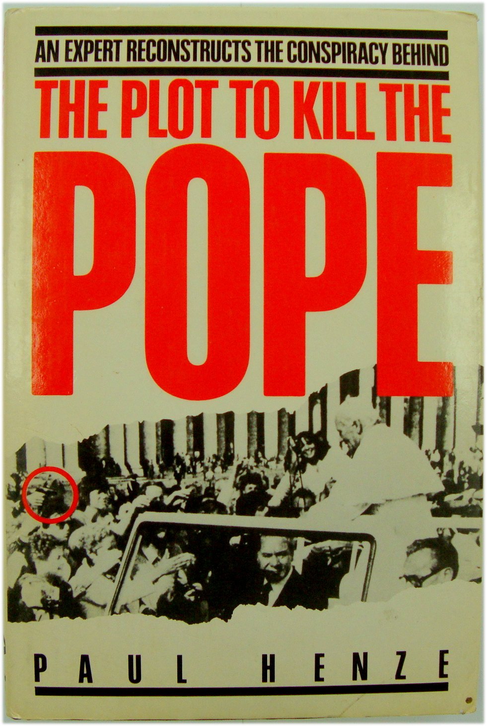 The Plot to Kill the Pope by Henze, Paul B.: Very Good Hardcover (1984) First Edition ...