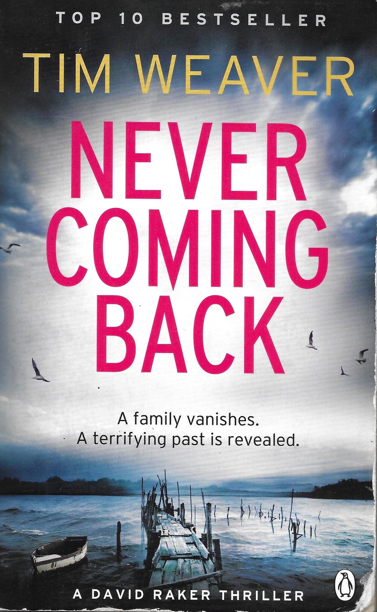 Never Coming Back: David Raker Missing Persons #4 by Weaver, Tim: Good ...
