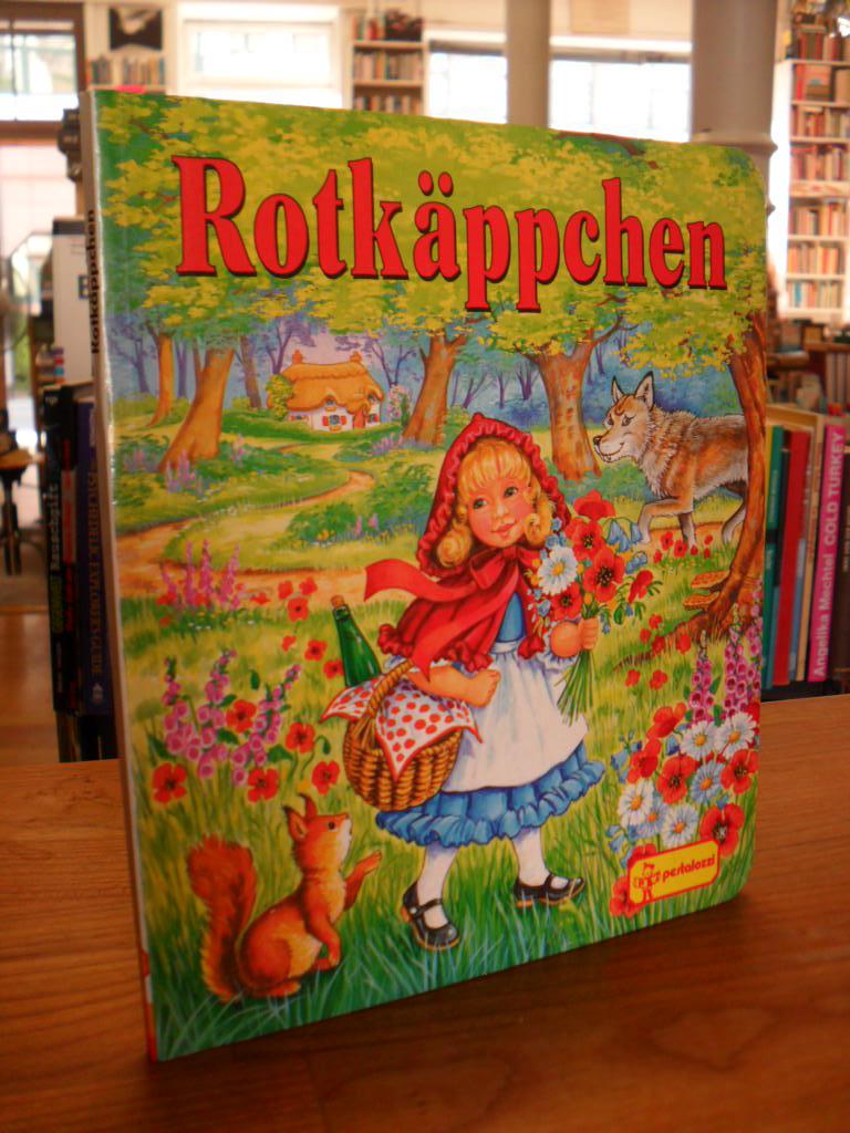 Rotkäppchen, by Grimm, Jakob und Wilhelm (auch: Brüder/Gebrüder Grimm ...