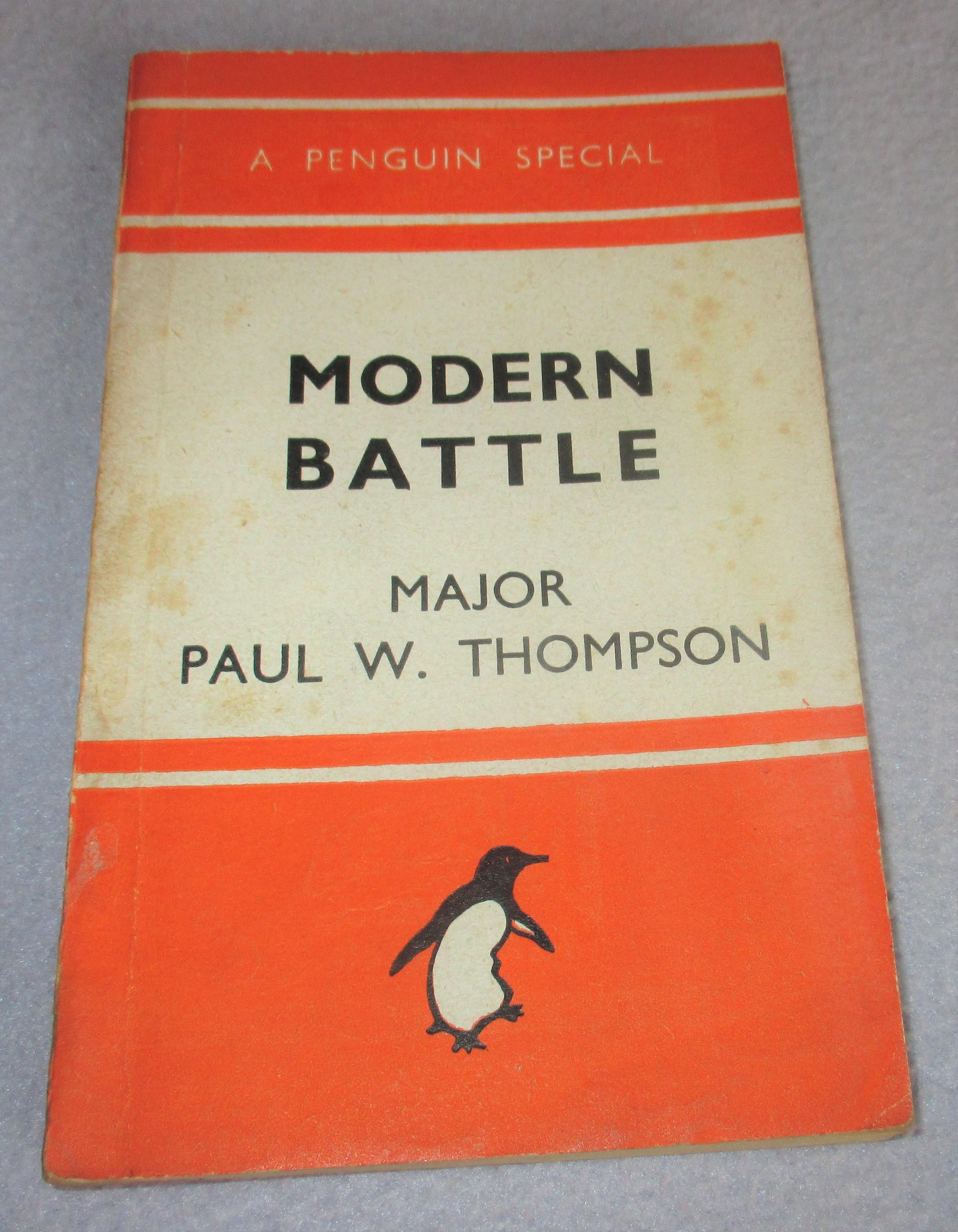 Modern Battle (Penguin Special 1942) by Major Paul W Thompson: Very ...