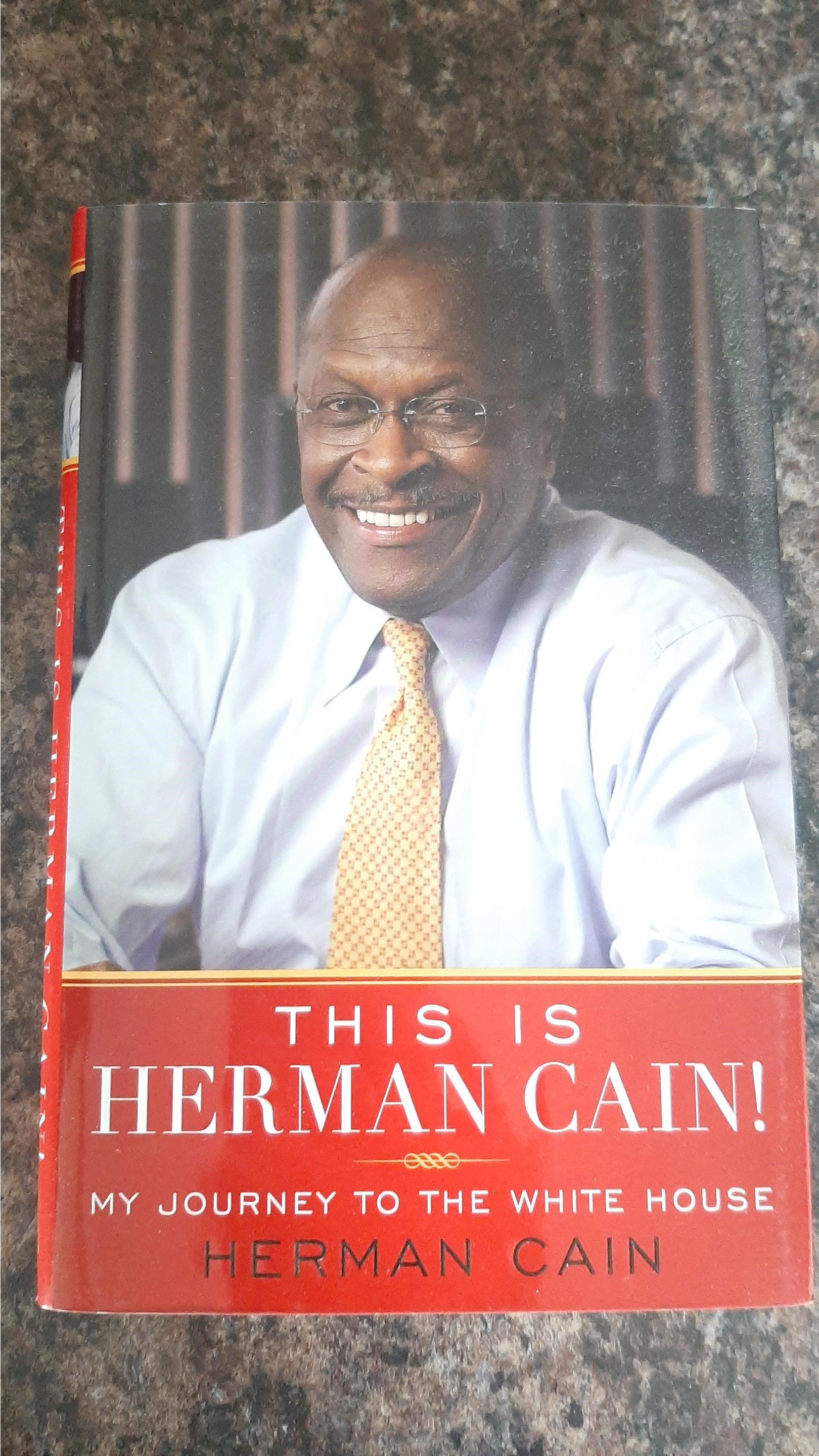 This Is Herman Cain!: My Journey to the White House by Cain, Herman ...