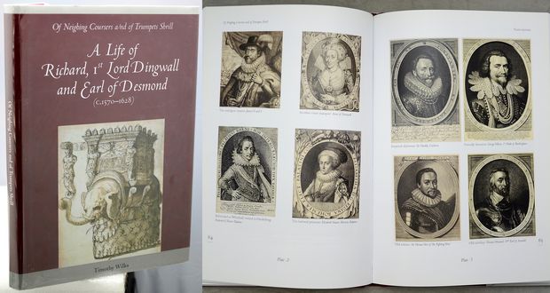 A LIFE OF RICHARD, 1st LORD DINGWALL AND EARL OF DESMOND (c.1570-1628 ...