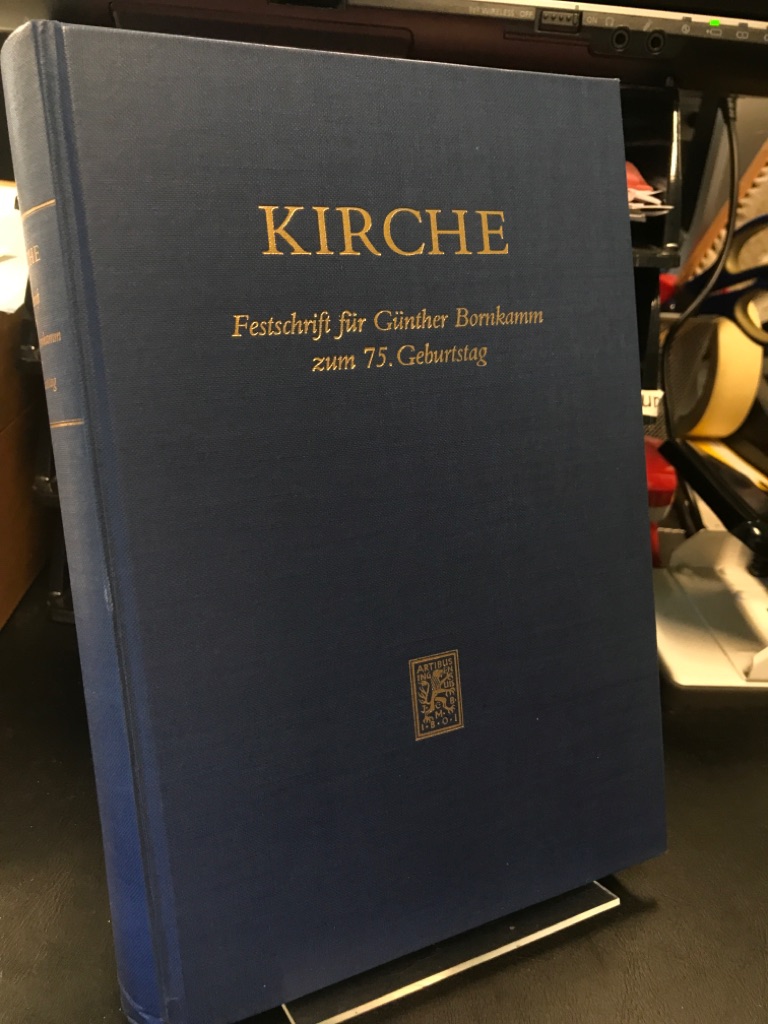 Kirche. Festschrift für Günther Bornkamm zum 75. Geburtstag ...