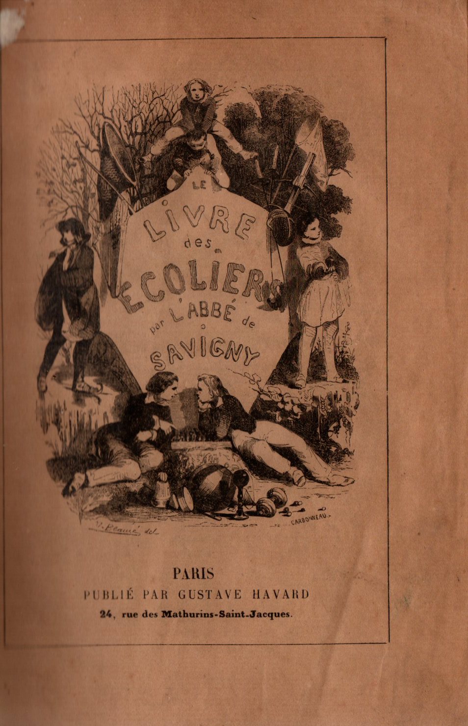 Le livre des écoliers. Illustré de 400 Vignettes par De Savigny, M. L ...