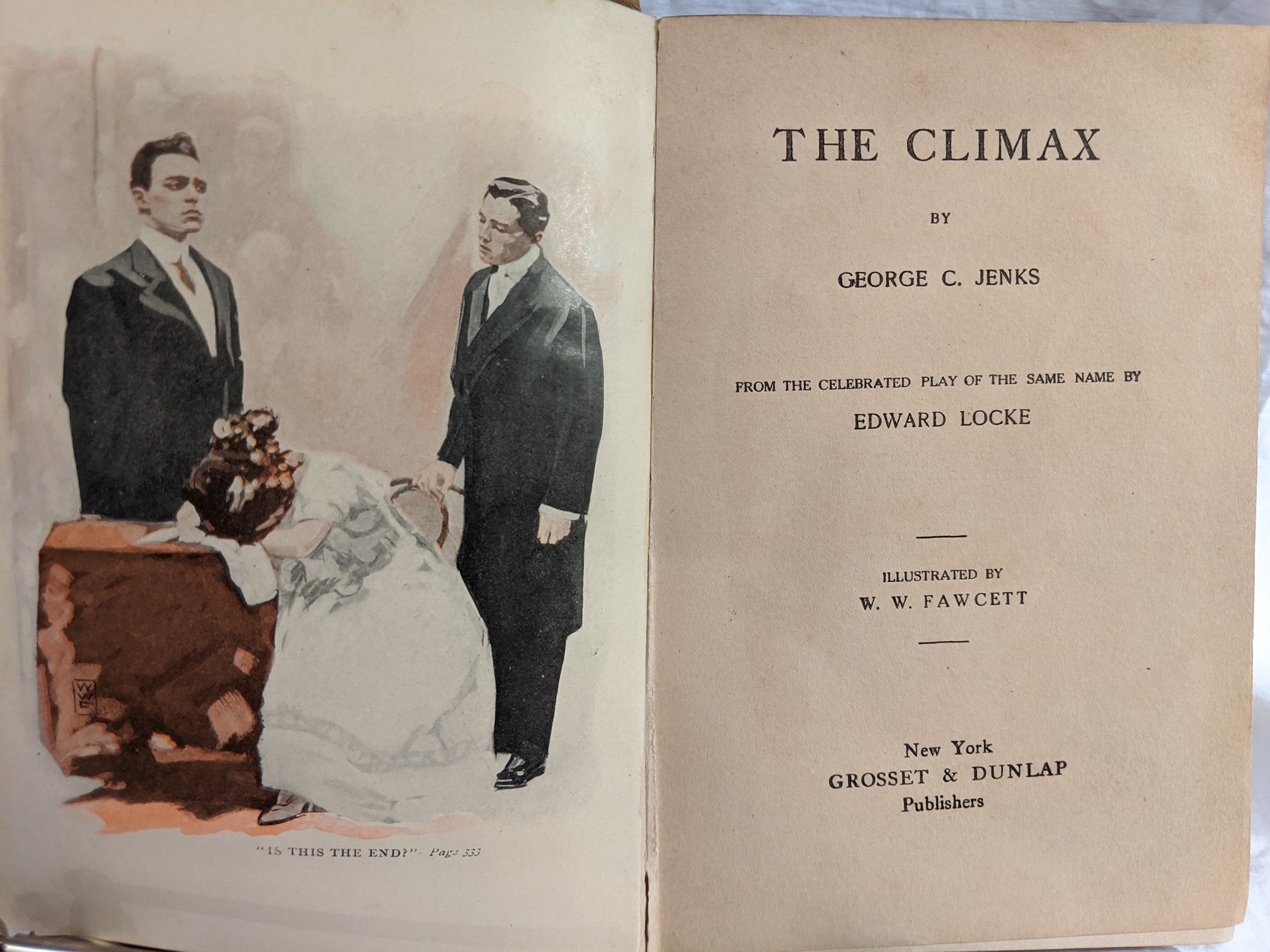 THE CLIMAX, FROM THE CELEBRATED PLAY OF THE SAME NAME by GEORGE C ...