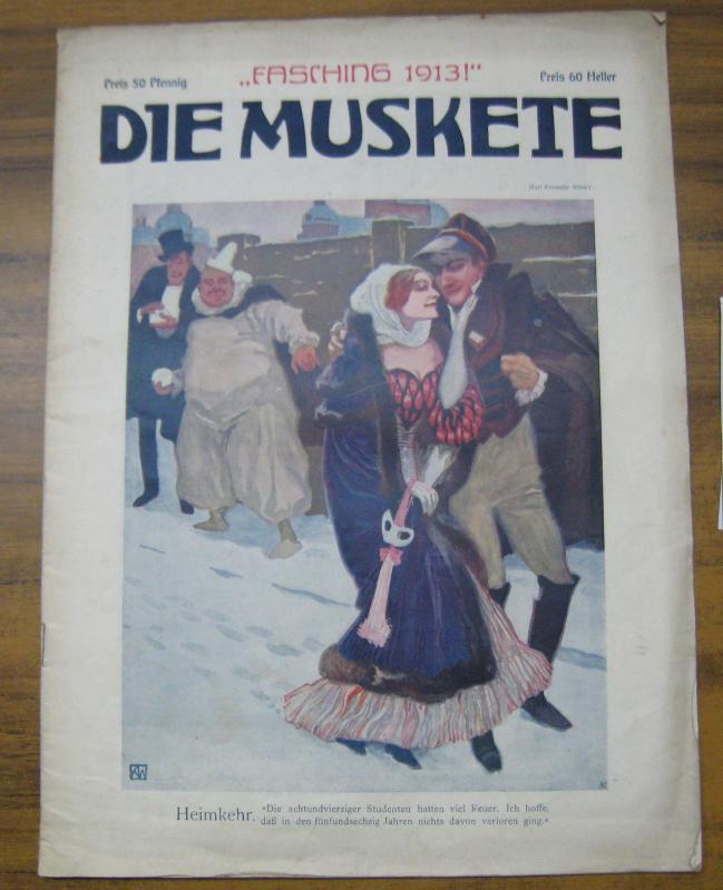 Fasching 1913. Die Muskete. - Aus dem Inhalt: Jenny von Reuß-Hoernes ...