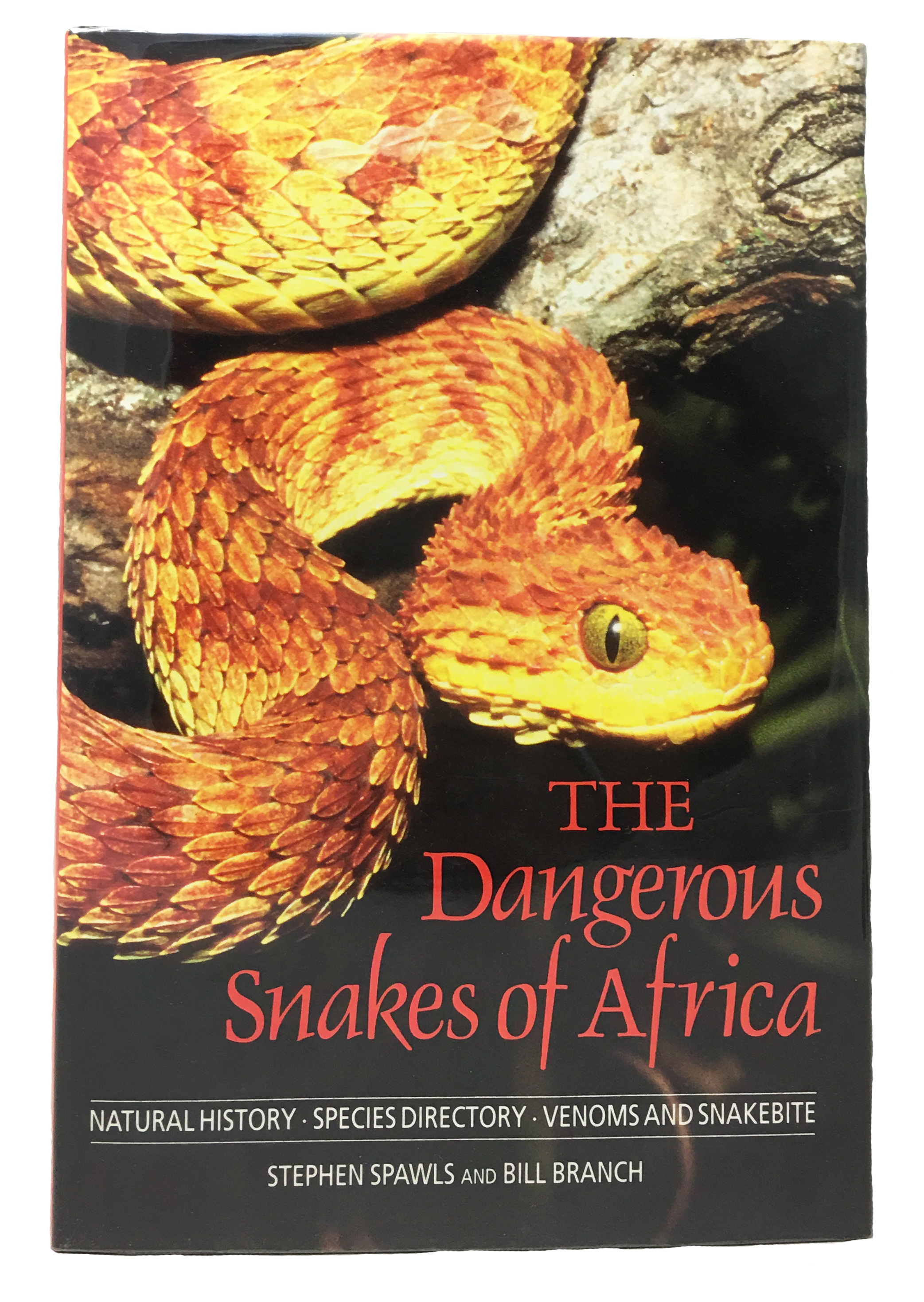 Dangerous Snakes of Africa: Natural History, Species Directory, Venoms ...