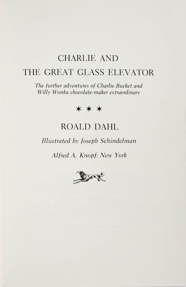 Charlie and the Great Glass Elevator. von DAHL, Roald; SCHINDELMAN ...