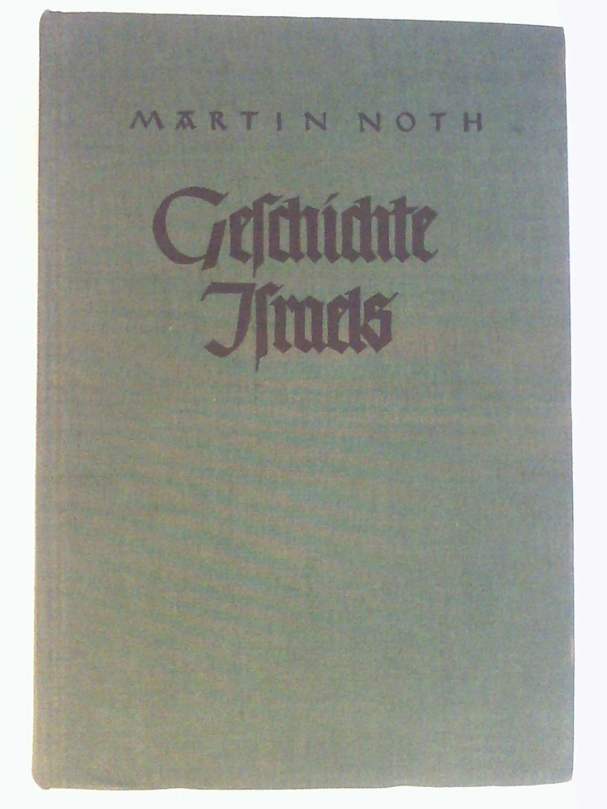 geschichte israels von martin noth - ZVAB