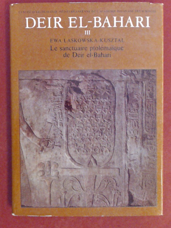 Deir el-Bahari III. Le sanctuaire ptolémaïque de Deir el-Bahari. Centre ...
