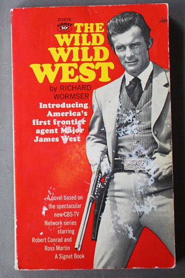 THE WILD WILD WEST. (1968; CBS TV Television Tie-In; Signet Book #D2836 ...