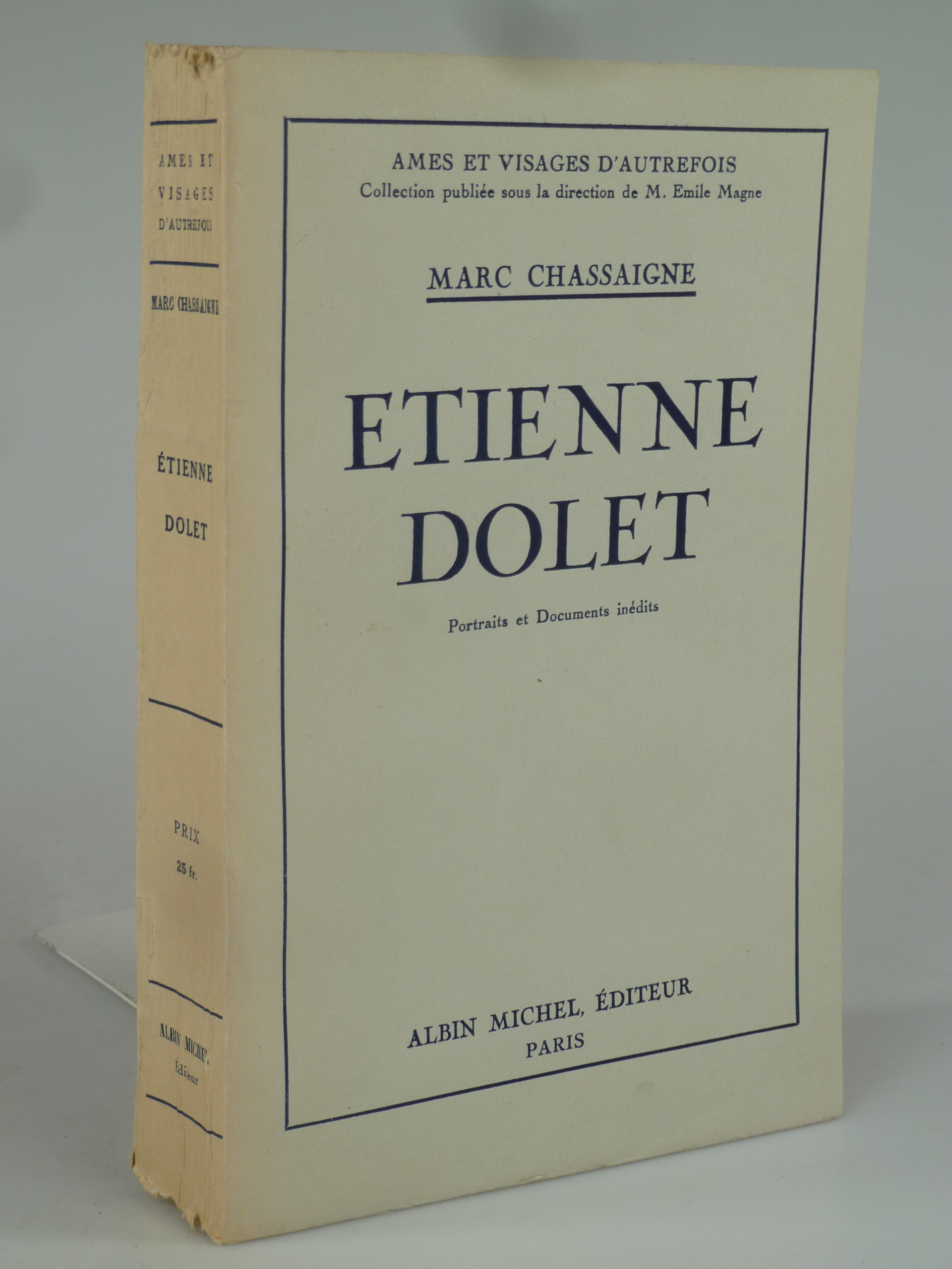 Étienne Dolet. by CHASSAIGNE, Marc.: (1930) | Antiquariat Dorner