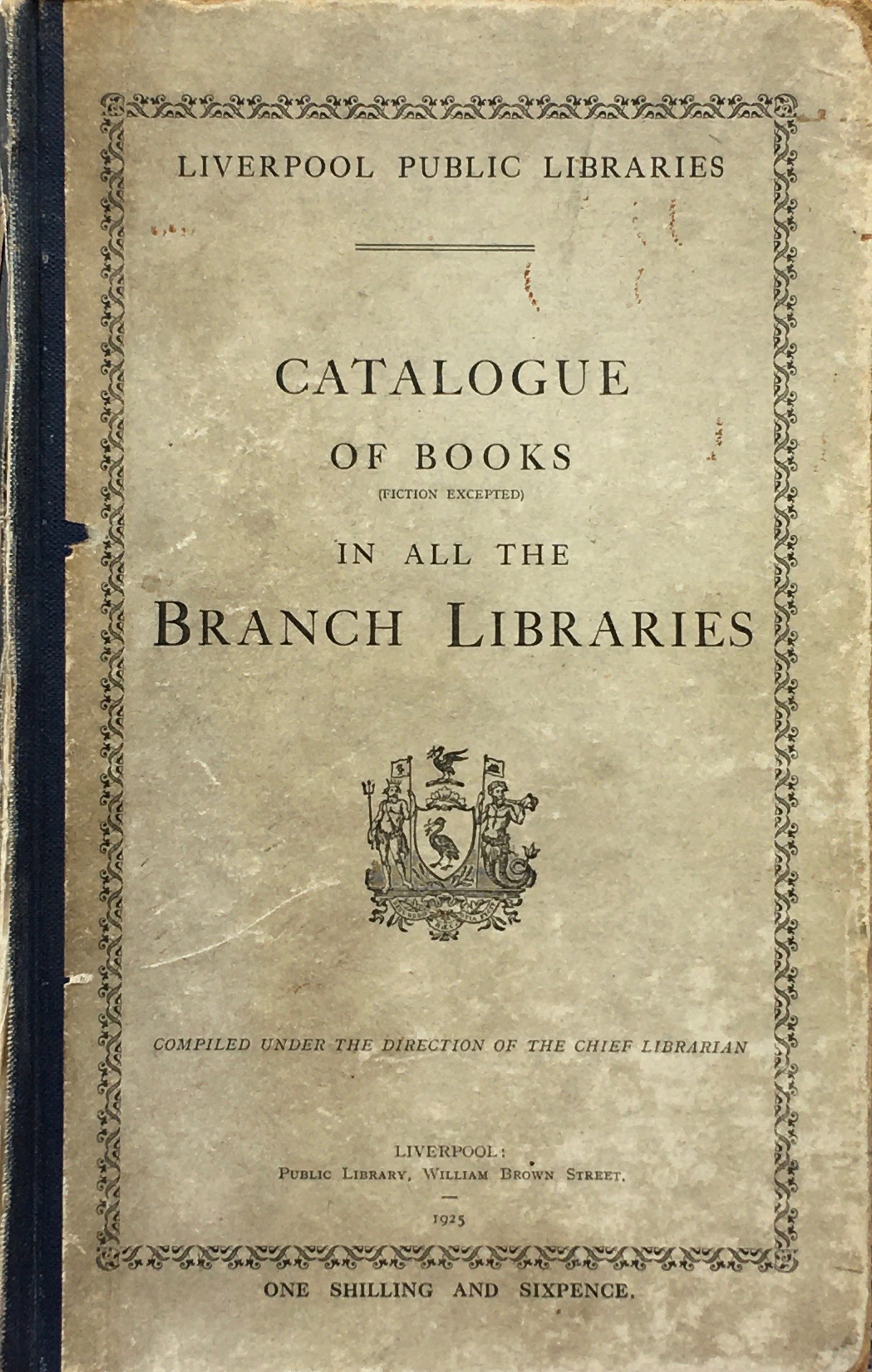 Catalogue of books (fiction excepted) in all the branch libraries by ...