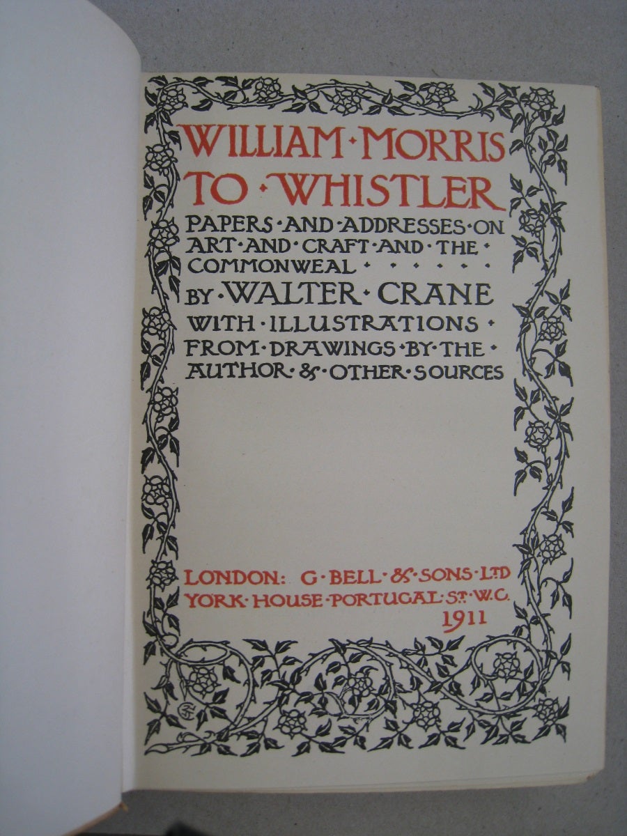 William Morris to Whistler Papers & Addresses on Art & Craft and the ...