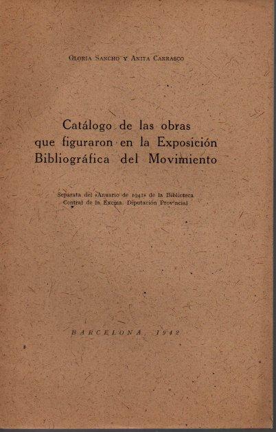 CATALOGO DE LAS OBRAS QUE FIGURARON EN LA EXPOSICION BIBLIOGRAFICA DEL ... CATALOGO DE LAS OBRAS QUE FIGURARON EN LA EXPOSICION BIBLIOGRAFICA DEL ...
