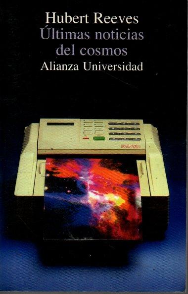 ULTIMAS NOTICIAS DEL COSMOS. de REEVES, Hubert.: (1996) | Books Never Die