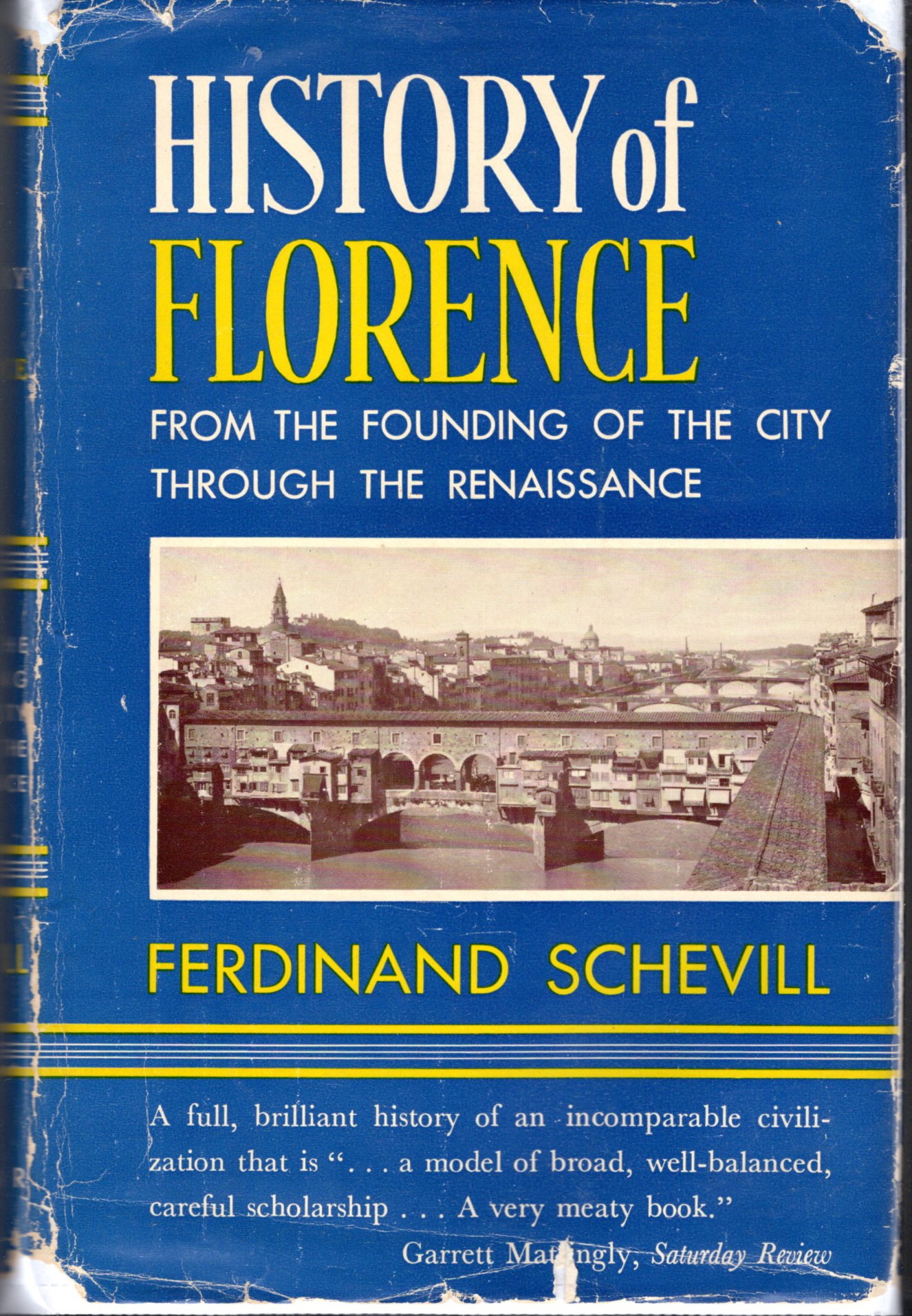 History of Florence: From the Founding of the City through the ...