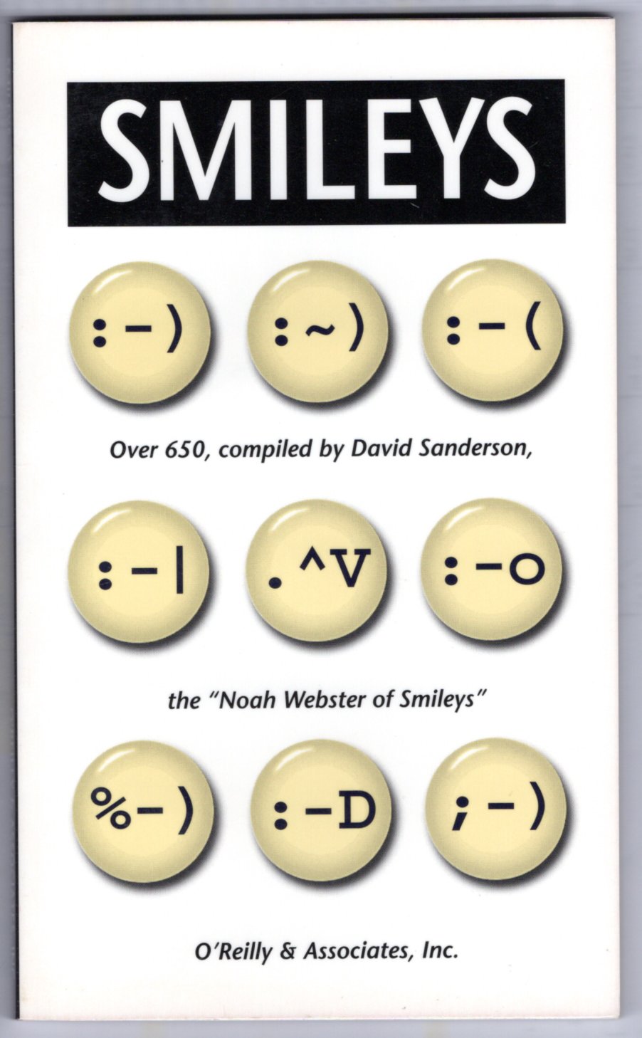 Smileys: Over 650, Compiled by David Sanderson, the "Noah Webster of ...