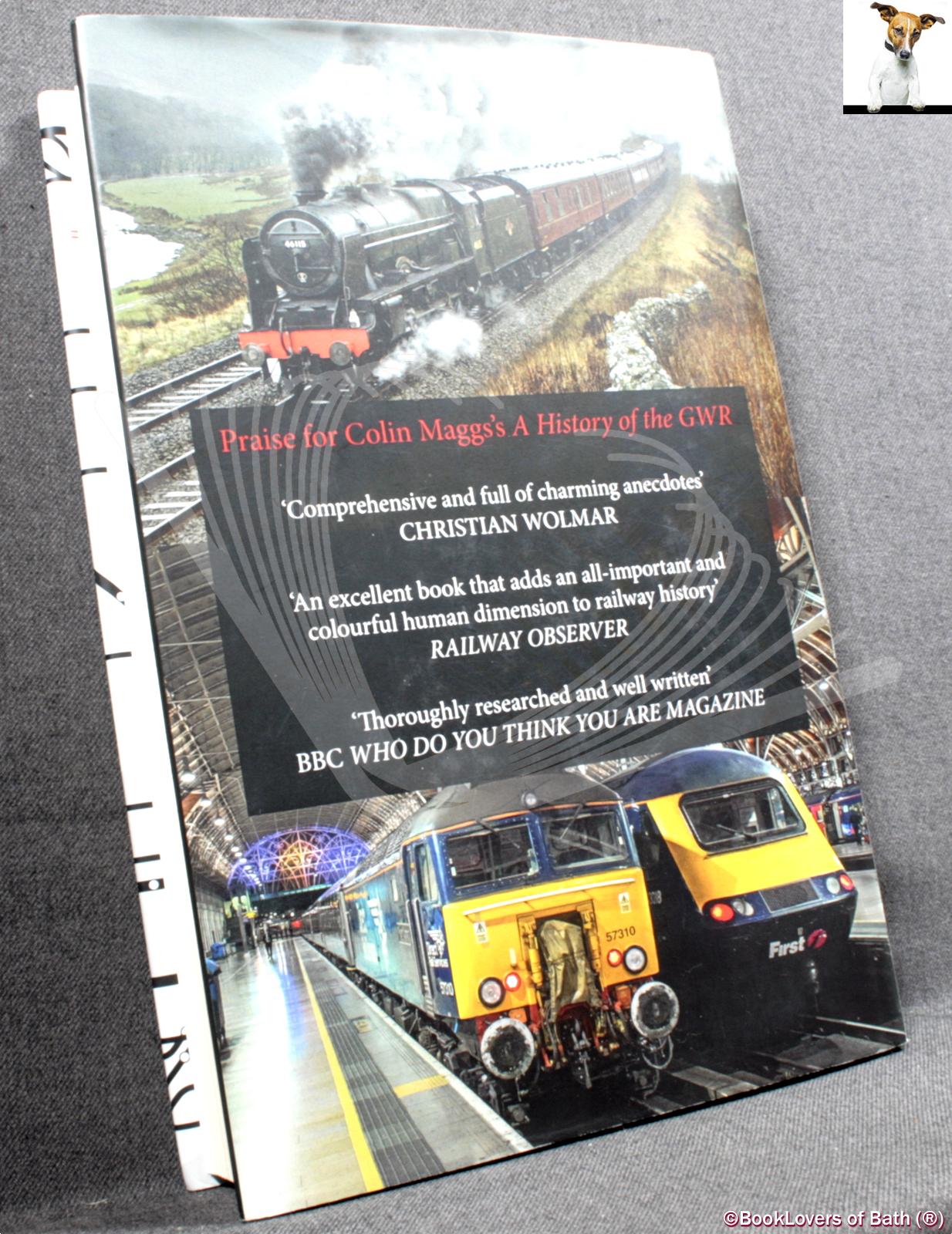 Great Britain's Railways: A New History by Colin Maggs: Very Good+ ...