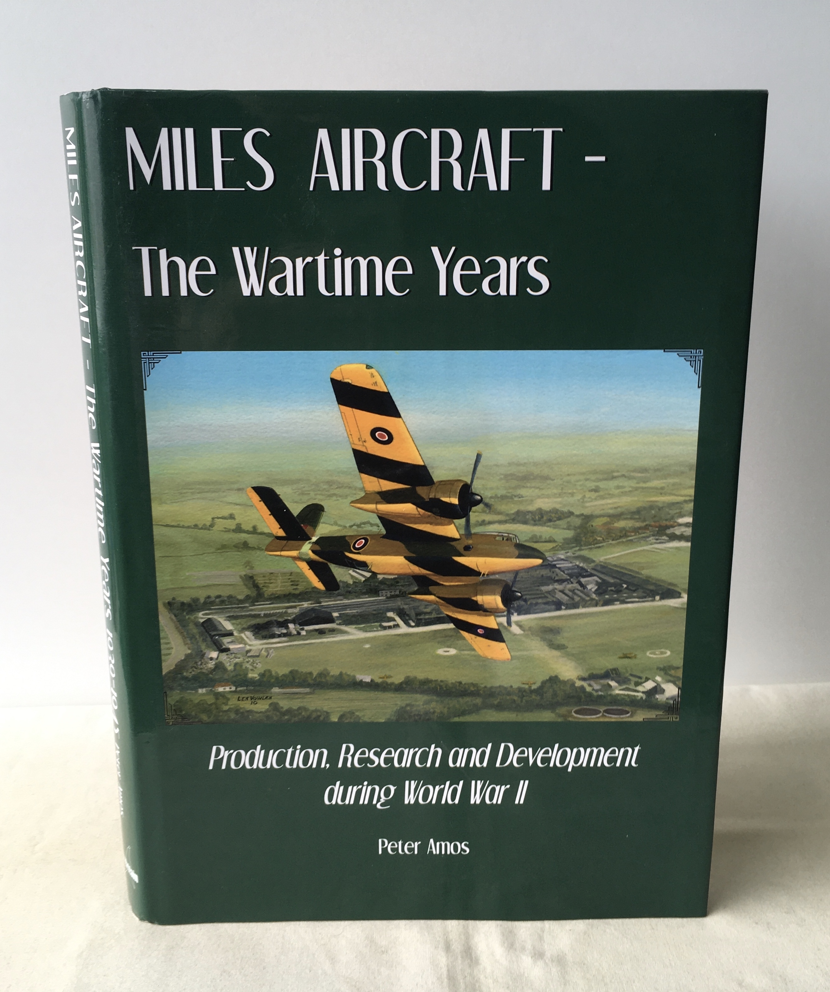 Miles Aircraft the Wartime Years 1939-1945: Production, Research and ...