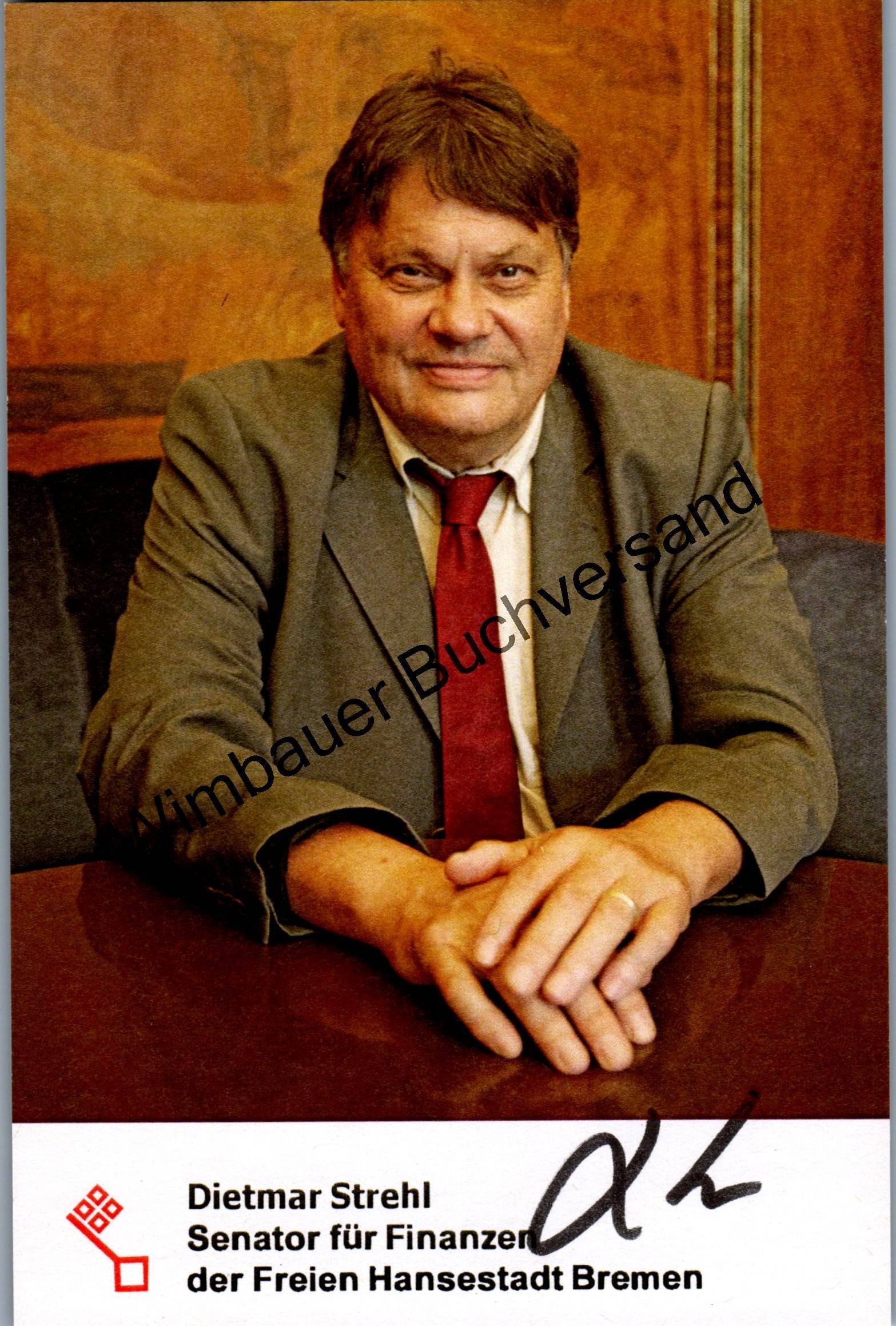 Original Autogramm Dietmar Strehl Finanzsenator Bremen /// Autogramm ...