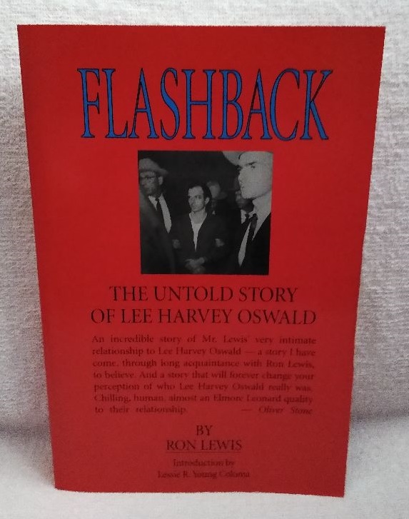 Flashback: The Untold Story of Lee Harvey Oswald by Lewis, Ron: As New ...