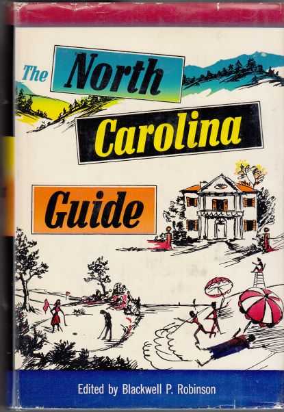 The North Carolina Guide by Robinson, Blackwell P., ed: Fine Hardcover ...