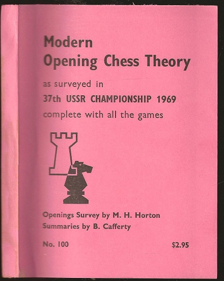 Modern Opening Chess Theory as surveyed in 37th USSR Championship 1969 ...