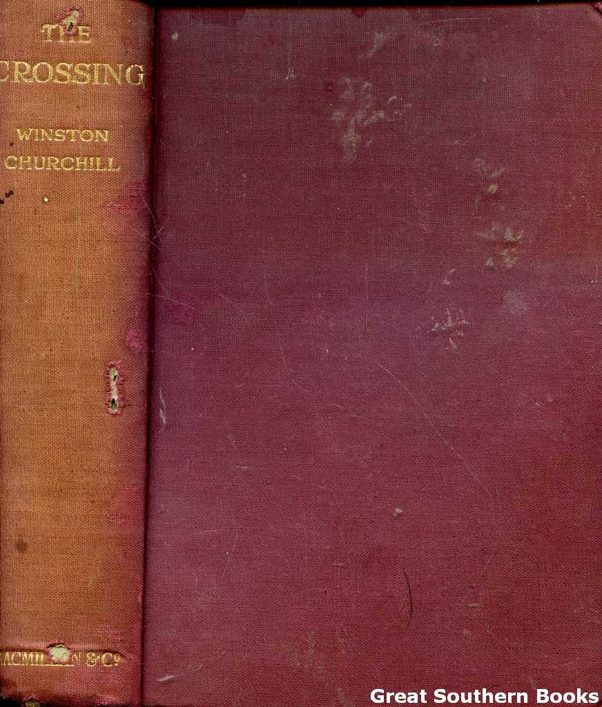 The Crossing by Churchill, Winston: Very Good Hardcover (Original Cloth ...