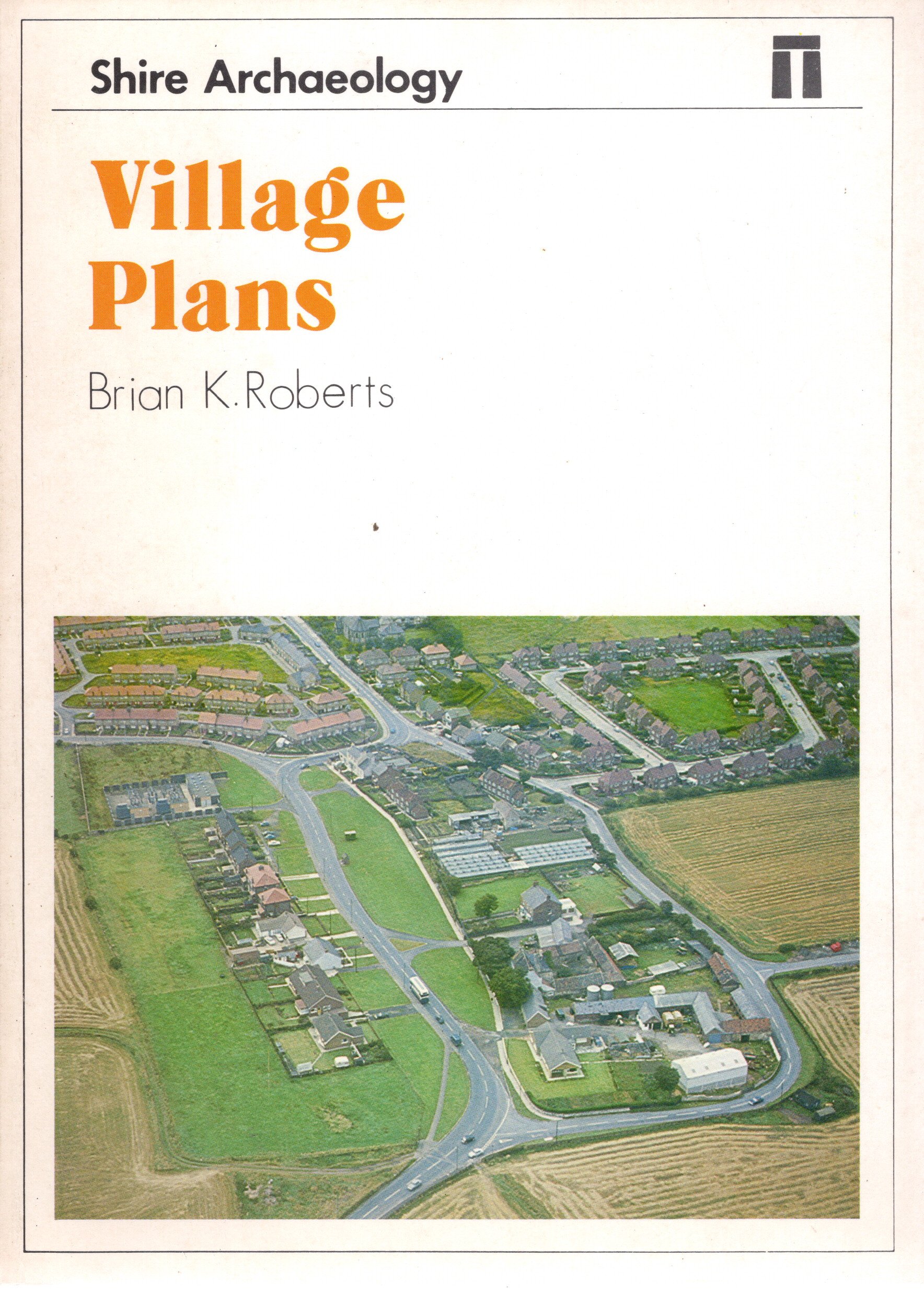 Shire Publication: Village Plans - No.27 - Shire Archaeology - Shire Publication - 1982 by Brian ...