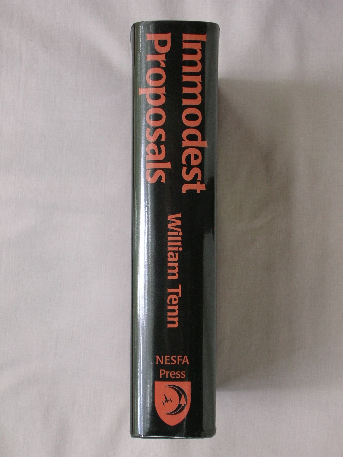 Immodest Proposals: The Complete Science Fiction of William Tenn ...