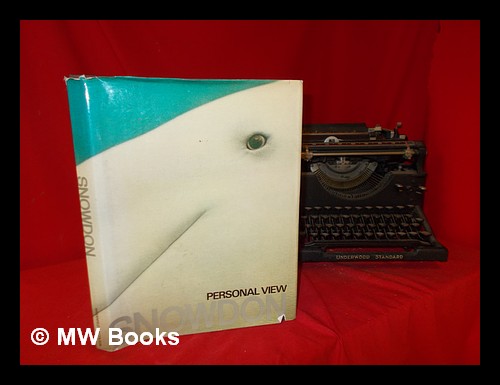 Snowdon: Personal View / (by) Snowdon ; design by Barney Wan by Snowdon ...