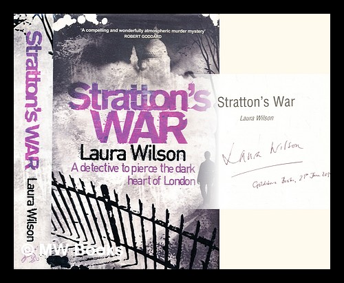 Stratton's war by Wilson, Laura: (2008) First Edition., Signed by ...