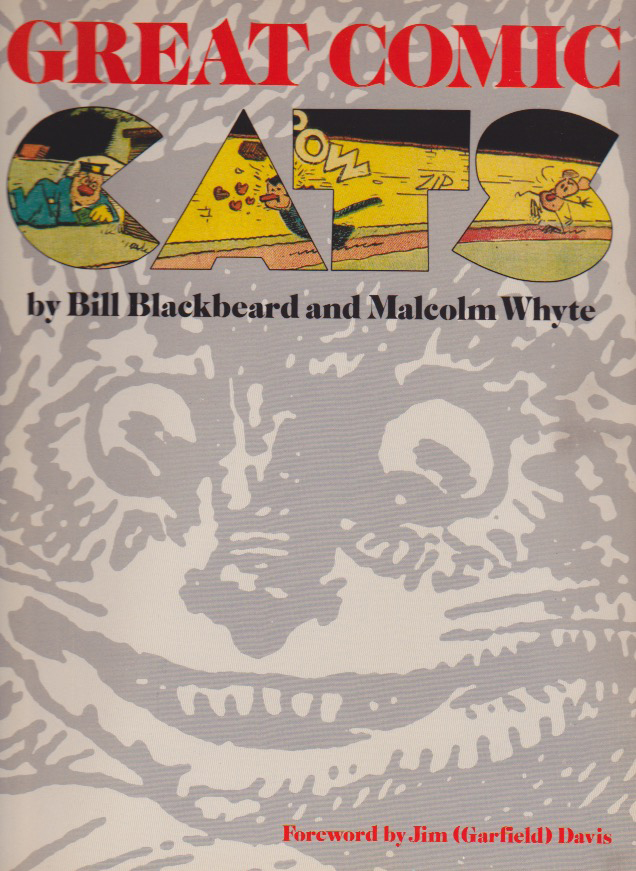 Great Comic Cats by Bill Blackbeard; Malcolm Whyte: Almost new (1981 ...
