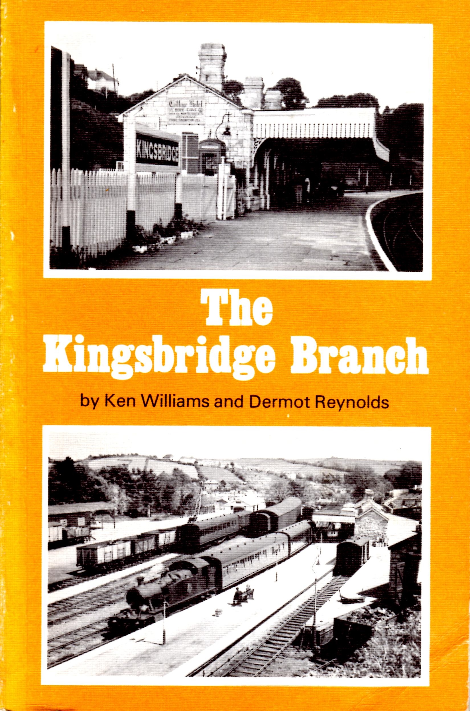 The Kingsbridge Branch ( The Primrose Line ) by Williams, Ken and ...