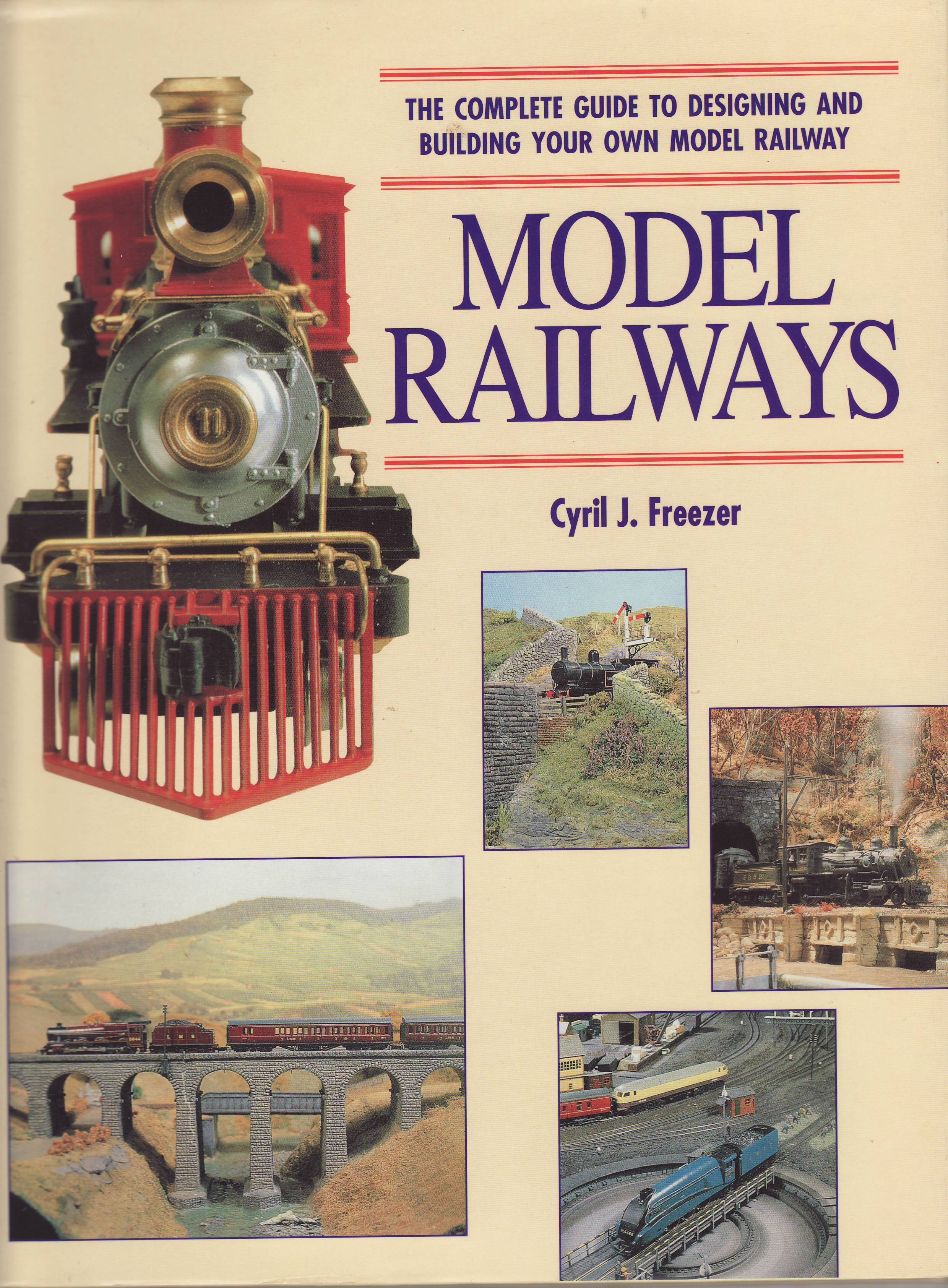 Model Railways : The Complete Guide to Designing and Building Your Own ...