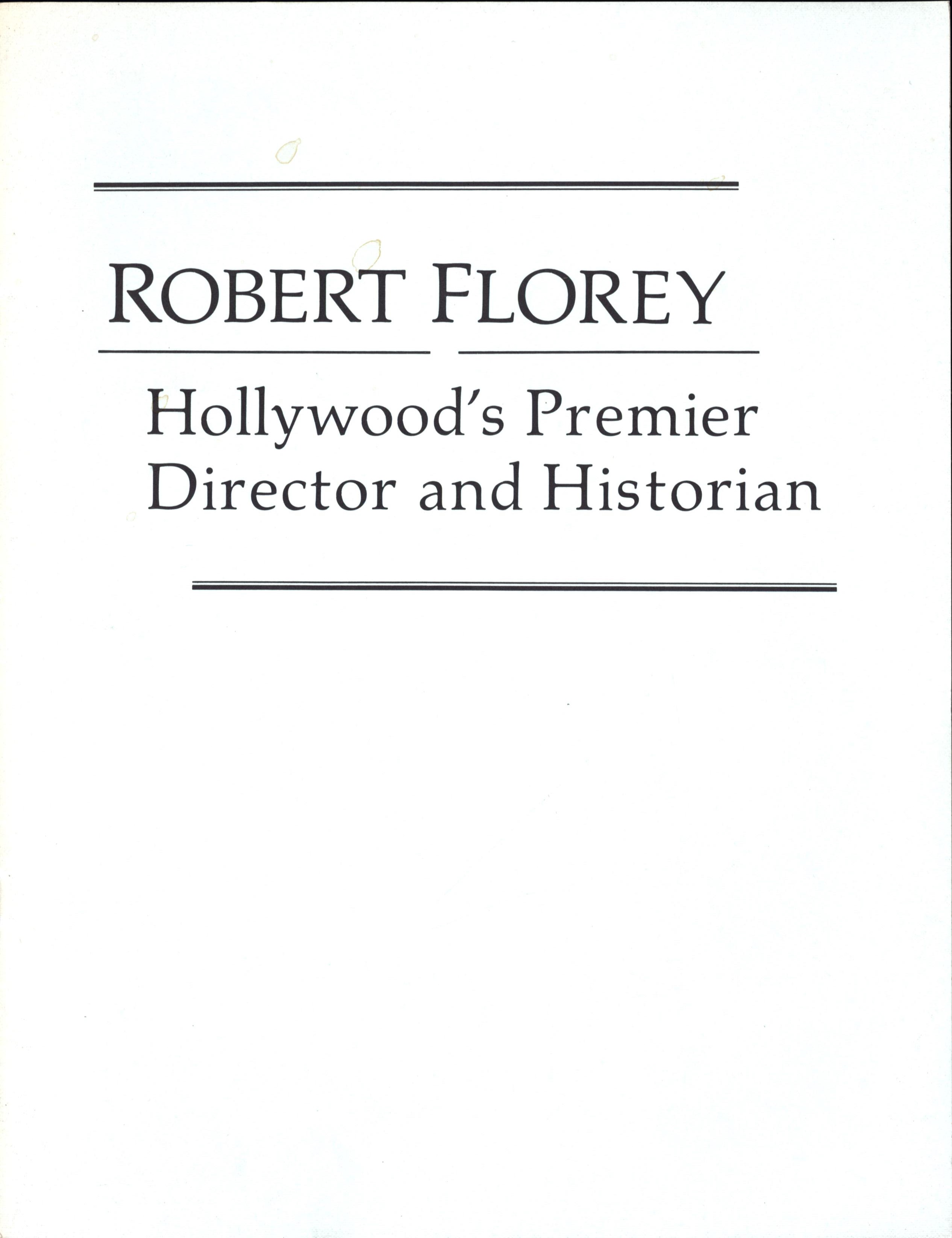 Robert Florey, Hollywood's Premier Director and Historian by Taves ...
