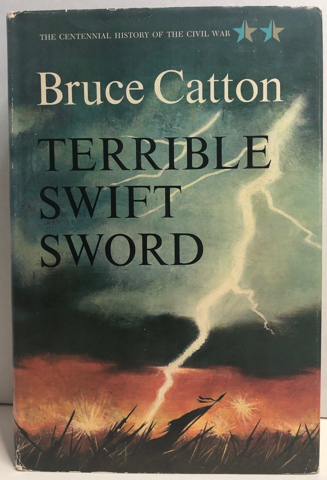 Terrible Swift Sword Volume Two by Bruce Catton: Very Good Hardcover ...