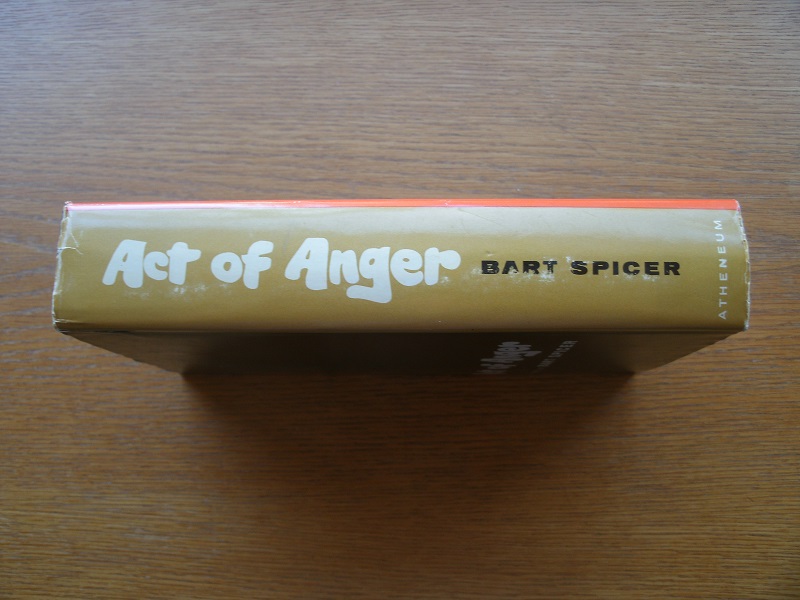 Act of Anger by Spicer, Bart: Very Good Hardcover (1962) 1st Edition ...