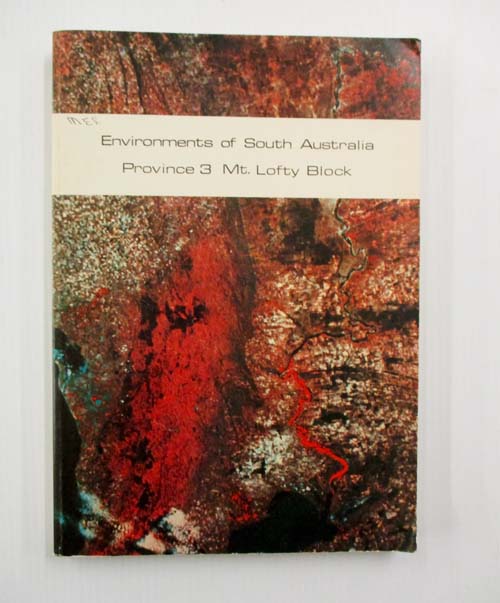 Environments of South Australia Province 3 Mt. Lofty Block by Laut, P ...