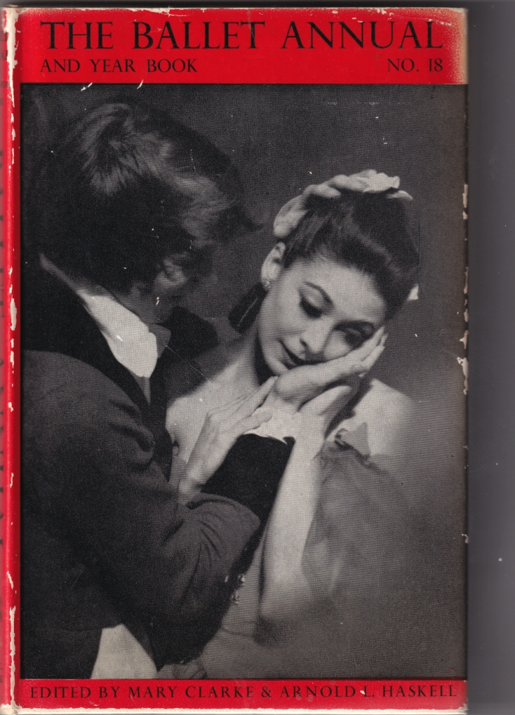 The Ballet Annual and Year Book. No 18 by Clarke, Mary & Haskell ...