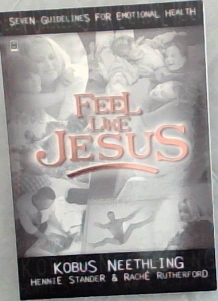 Feel like Jesus by Neethling, Kobus : Stander, H. ; Rutherford, Rache ...