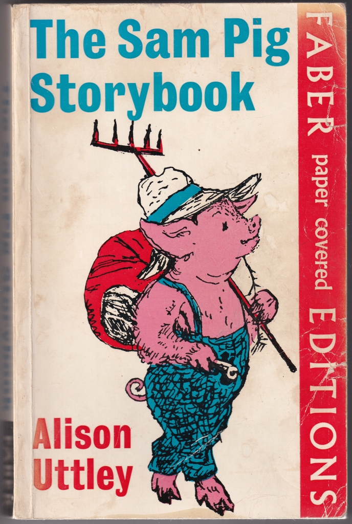 The Sam Pig Story Book by Alison Uttley: Good Soft cover (1971) 1st ...