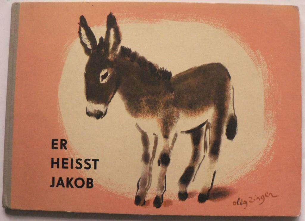 Er heißt Jakob by Oleg Zinger/ Ilse Windmüller/Ilse Plog: mit leichten ...