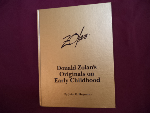 Donald Zolan's Originals on Early Childhood. by Hugunin, John D ...
