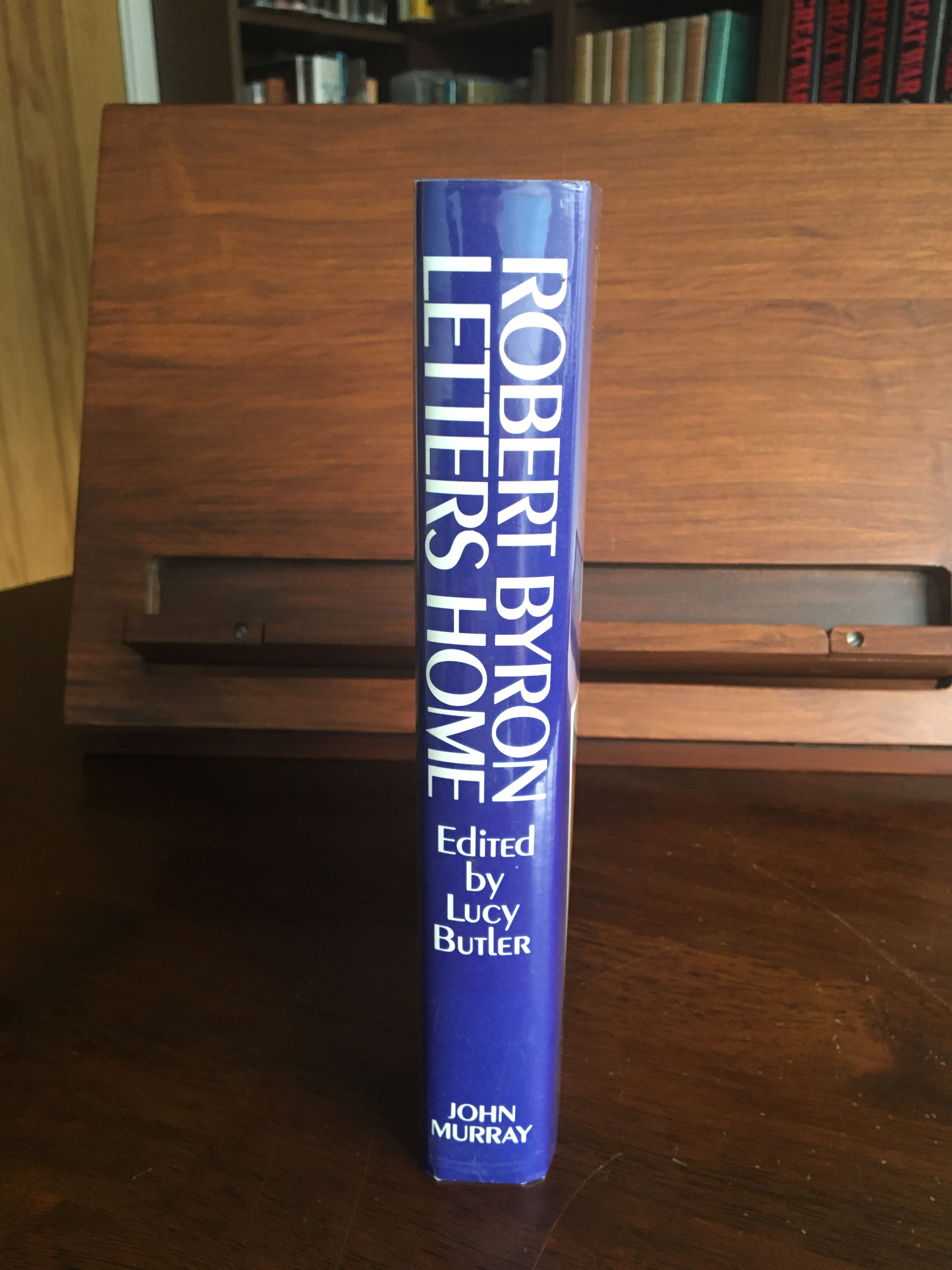 Robert Byron: Letters Home by Lucy Butler: Near Fine Hardcover (1991 ...