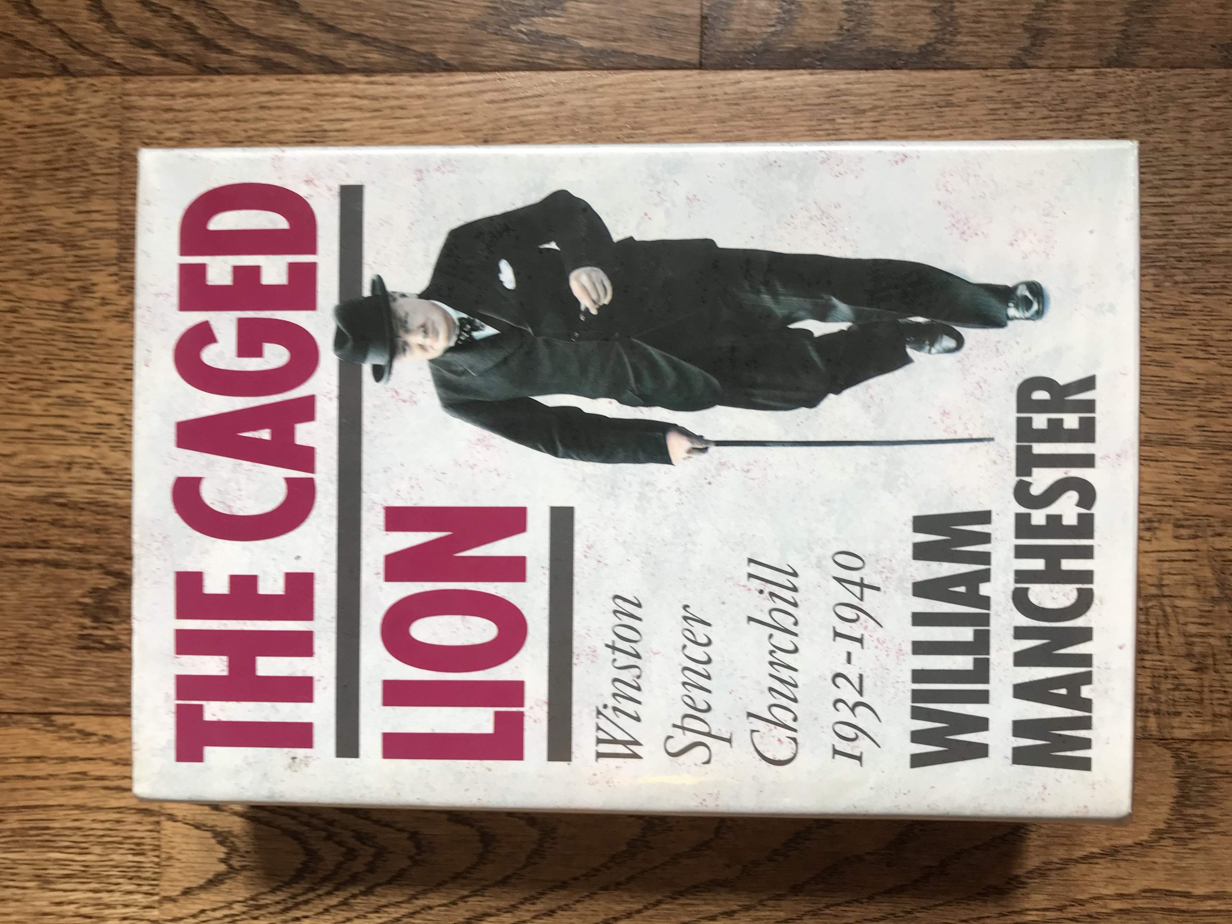 The Caged Lion: Winston Spencer Churchill 1932-1940: Winston Spencer ...