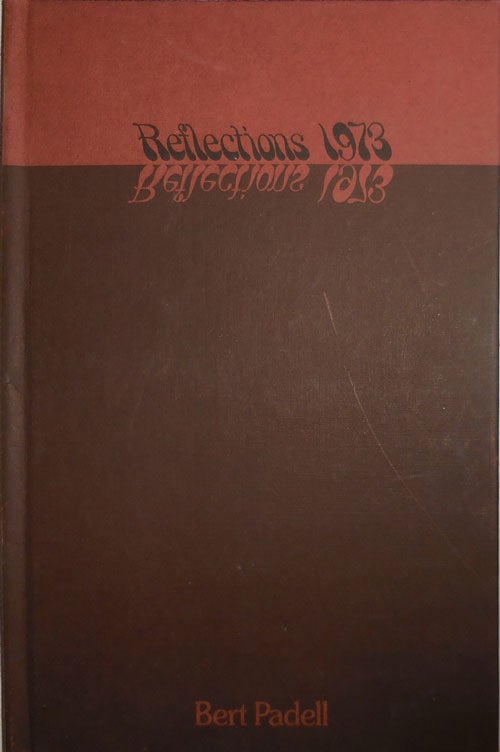 Reflections 1973 by Padell, Bert: Very Good Hardcover (1973) First ...