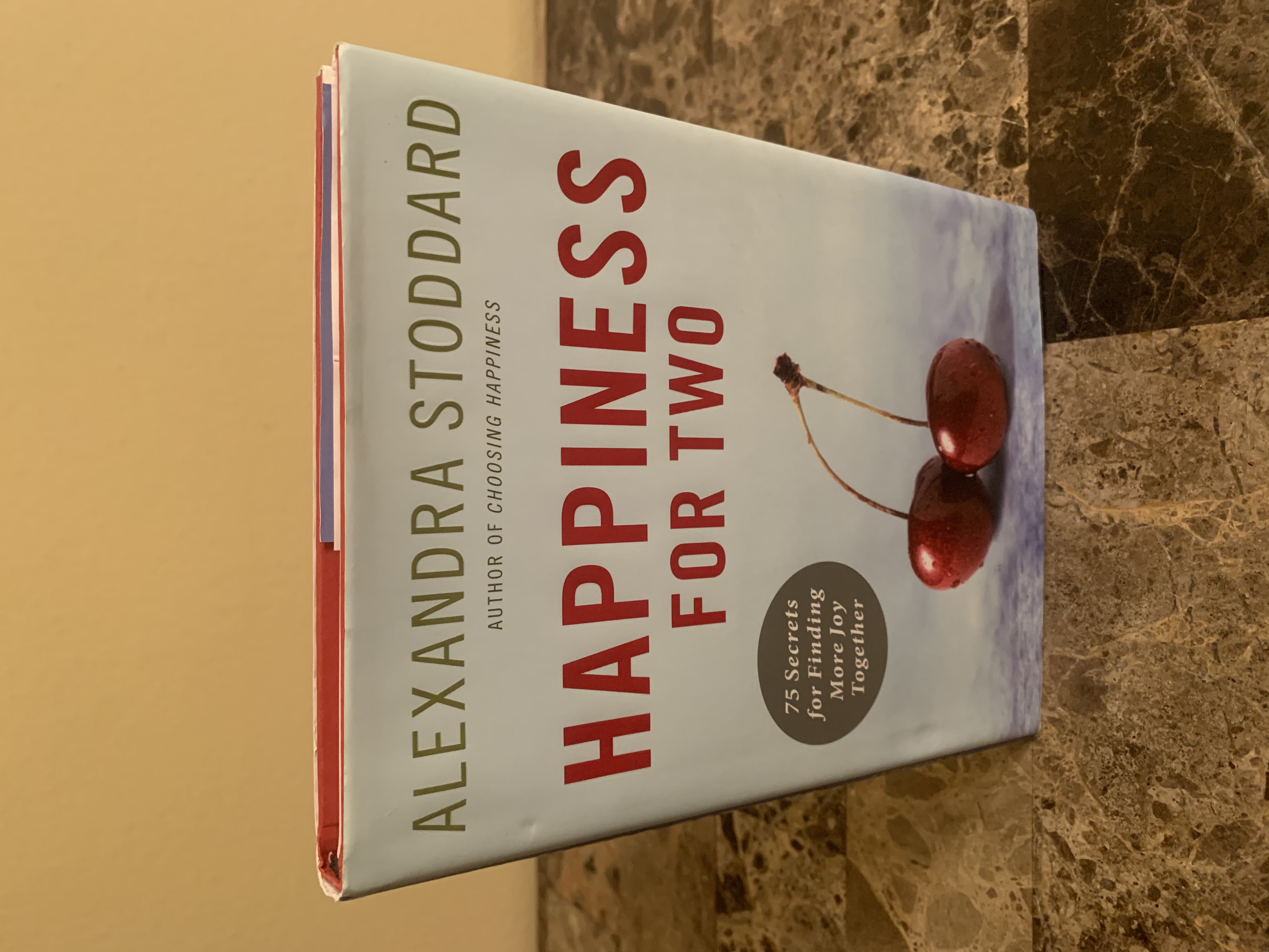 Happiness for Two: 75 Secrets for Finding More Joy Together by Stoddard ...