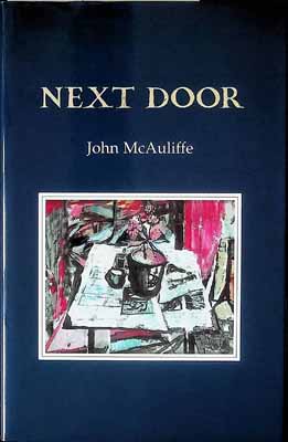 Next Door by John McAuliffe: As New (2007) Signed by Author(s) | Kennys Bookshop and Art ...